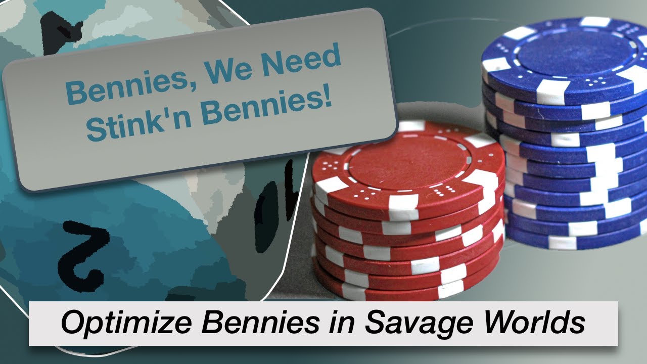 TT Ep 118 Optimize Your Benny Pool in Savage Worlds - YouTube