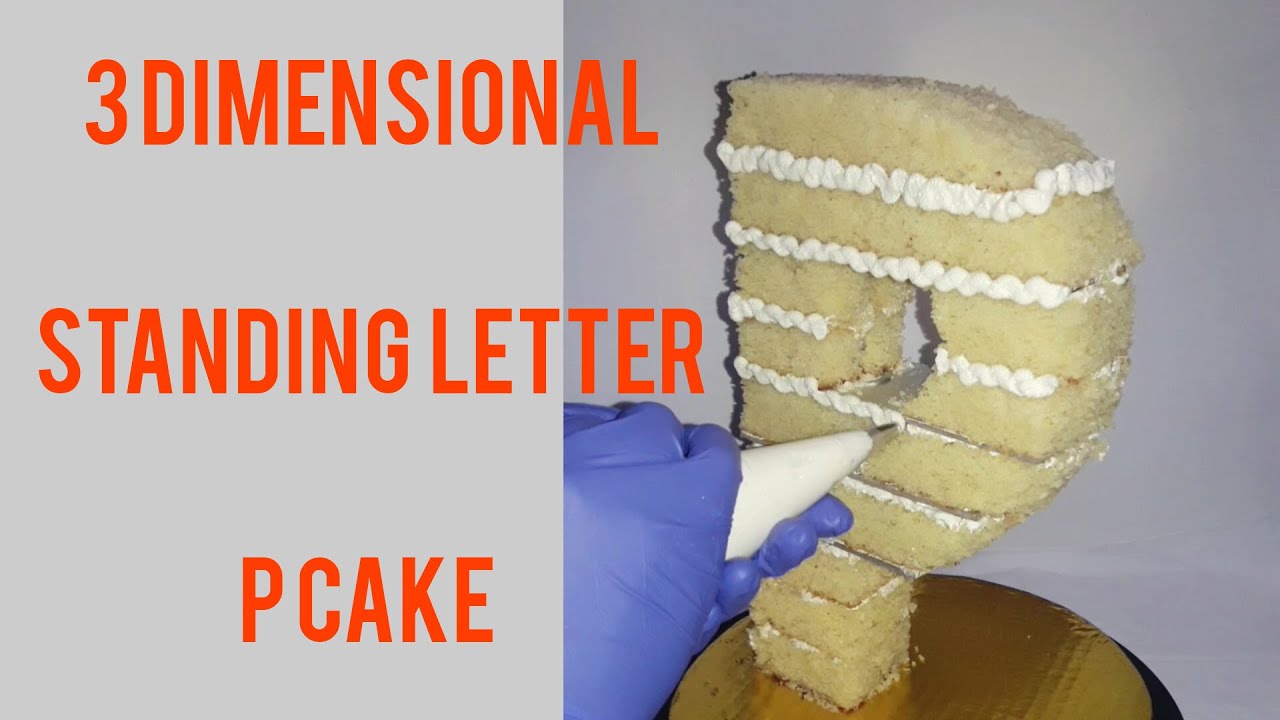 3 Dimensional standing letter P cake tutorial. Easy upright letter cake ...