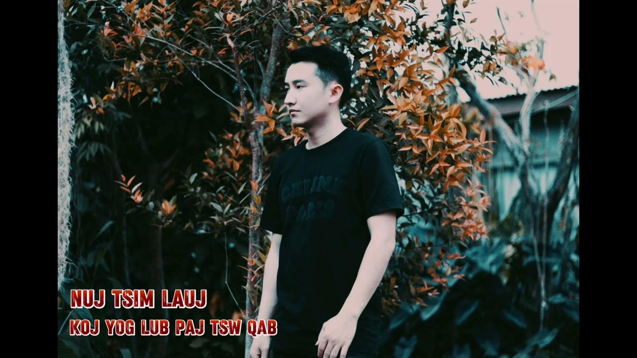koj yog lub paj tawg tshiab tshaj cover by Nuj Tsim Lauj - YouTube