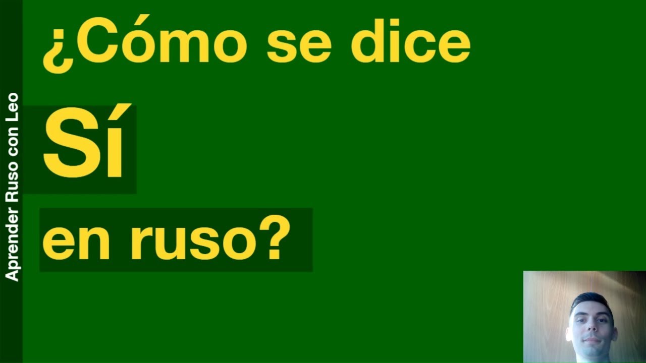Como se dice Sí en Ruso - YouTube