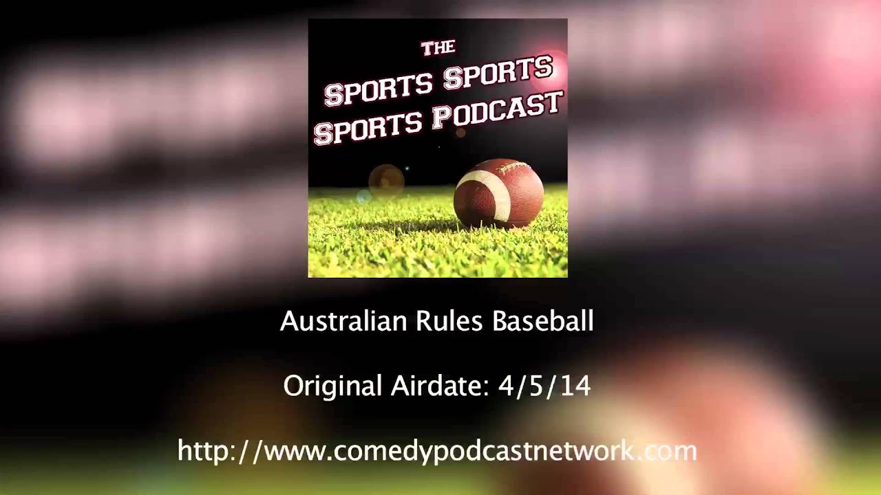 Australian Rules Baseball - Sports Sports Sports Podcast - YouTube
