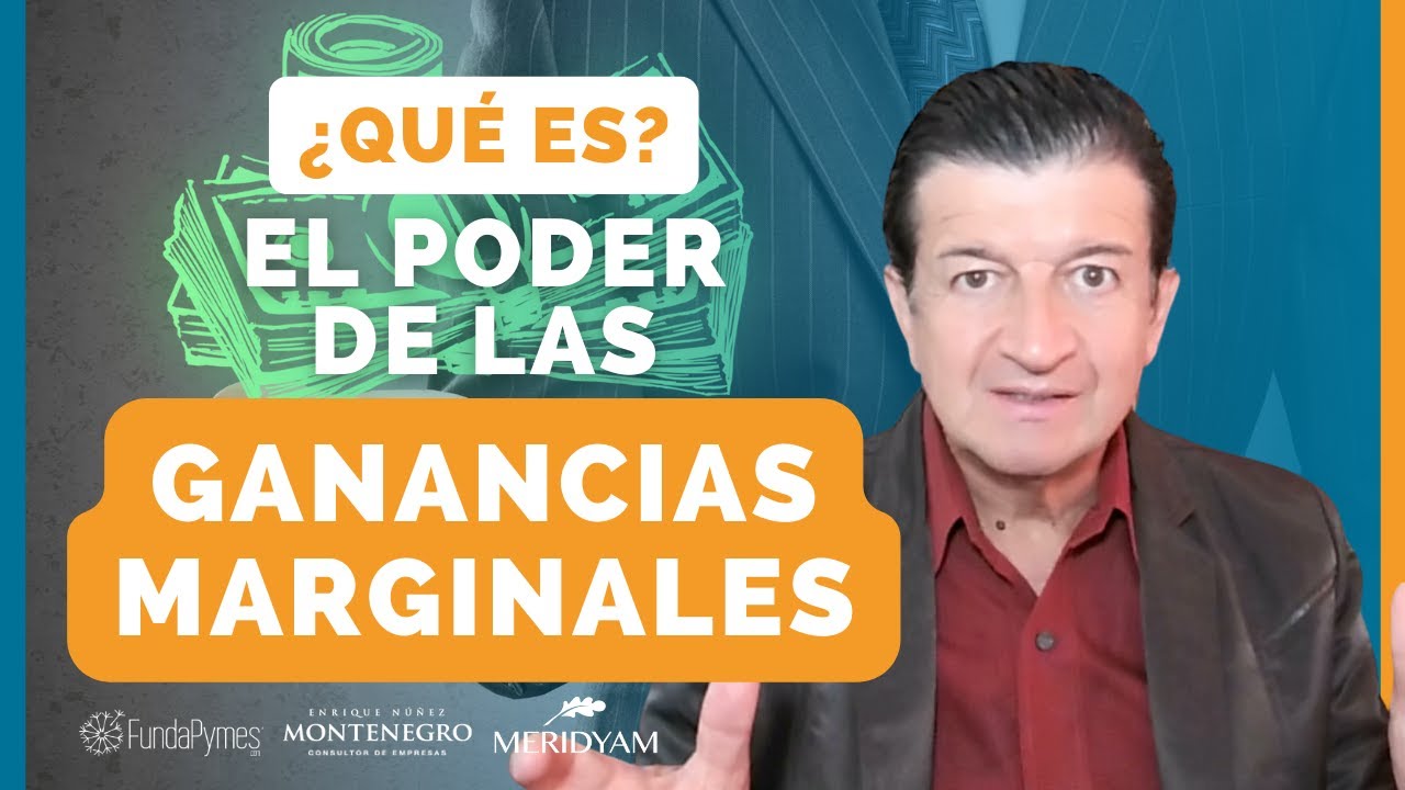 419. El PODER de las GANANCIAS MARGINALES: ¿Qué es y cómo lo aprovecho ...