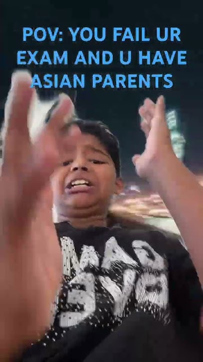 POV: YOU FAIL UR EXAM BUT UR ASIAN - YouTube