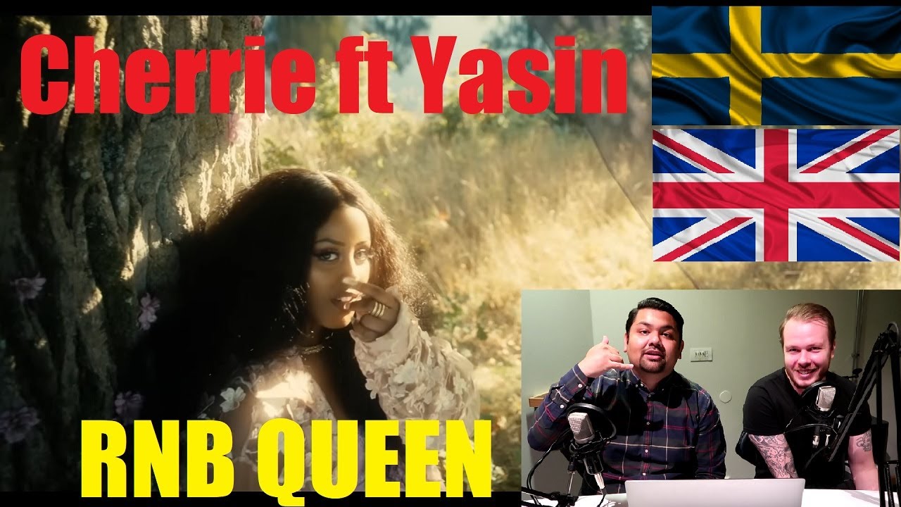 BRITISH/ENGLISH REACTION TO SWEDISH RNB - Cherrie - 123 (feat. Yasin ...