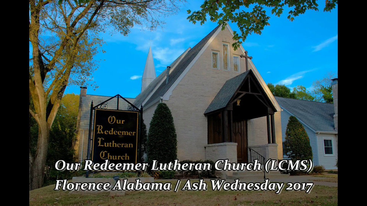 Our Redeemer Lutheran Ash Wednesday (2017) LCMS - YouTube