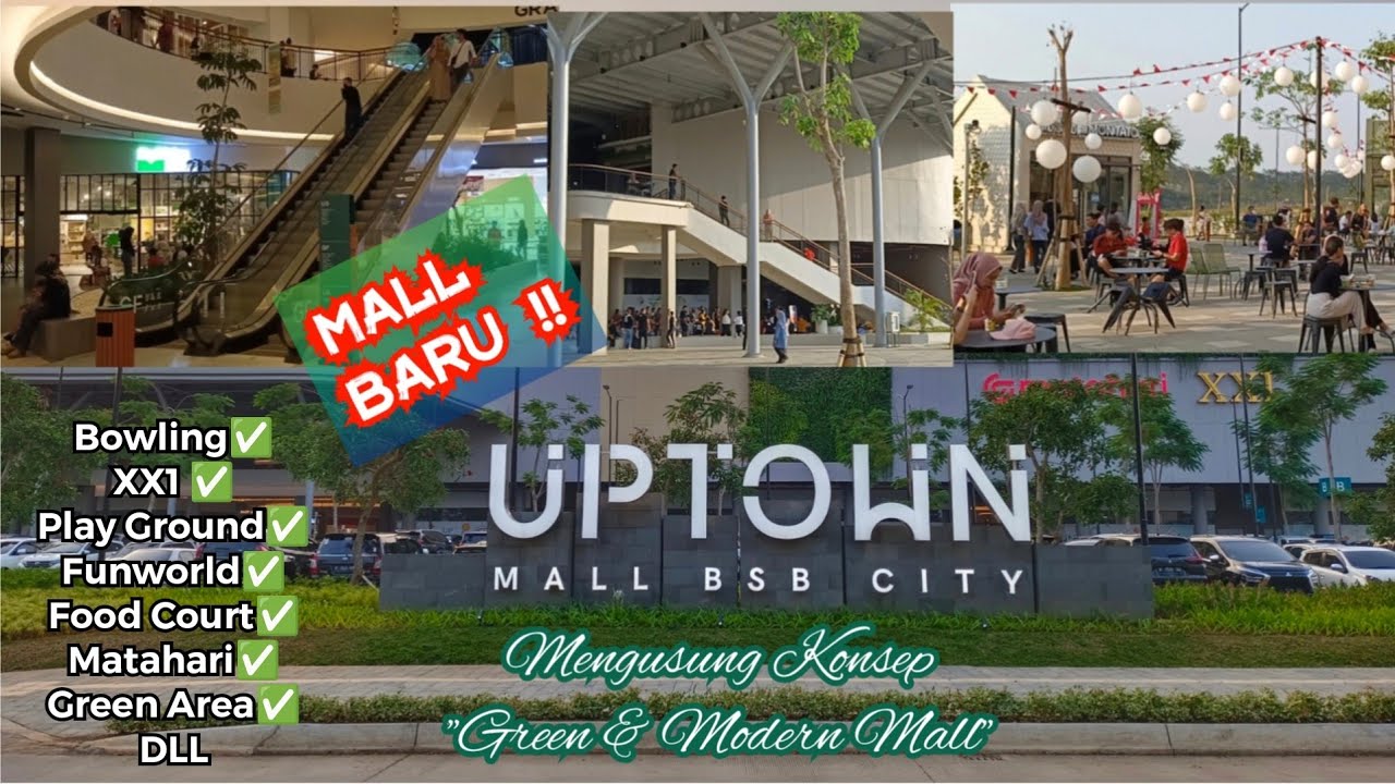 Uptown Mall BSB City Semarang | Review Terkini dan Terbaru 2023 - YouTube