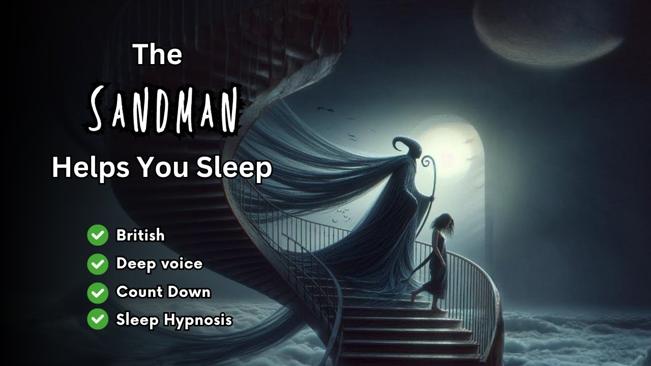 Sleep Hypnosis with The Sandman: Deep Voice, Deep Sleep | Countdown ...