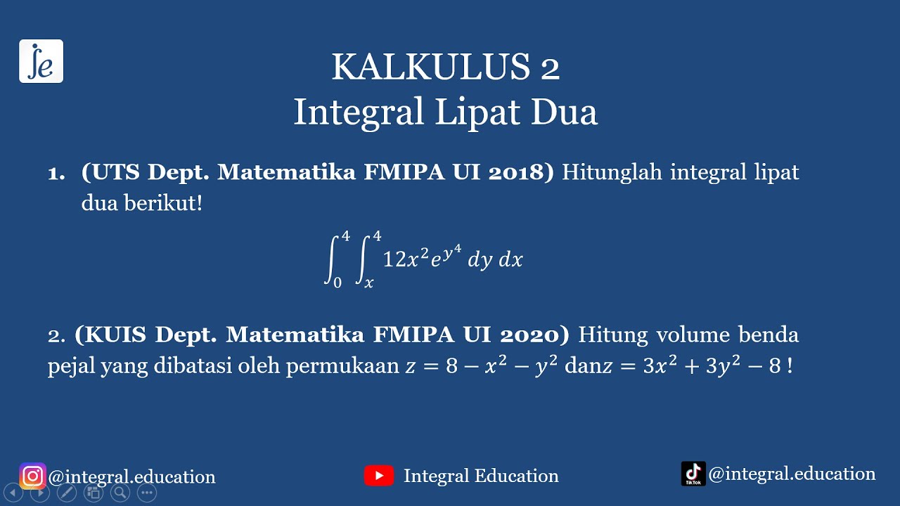 Soal Integral Lipat Dua - Kalkulus 2 (Soal Ujian Dept. Matematika FMIPA ...