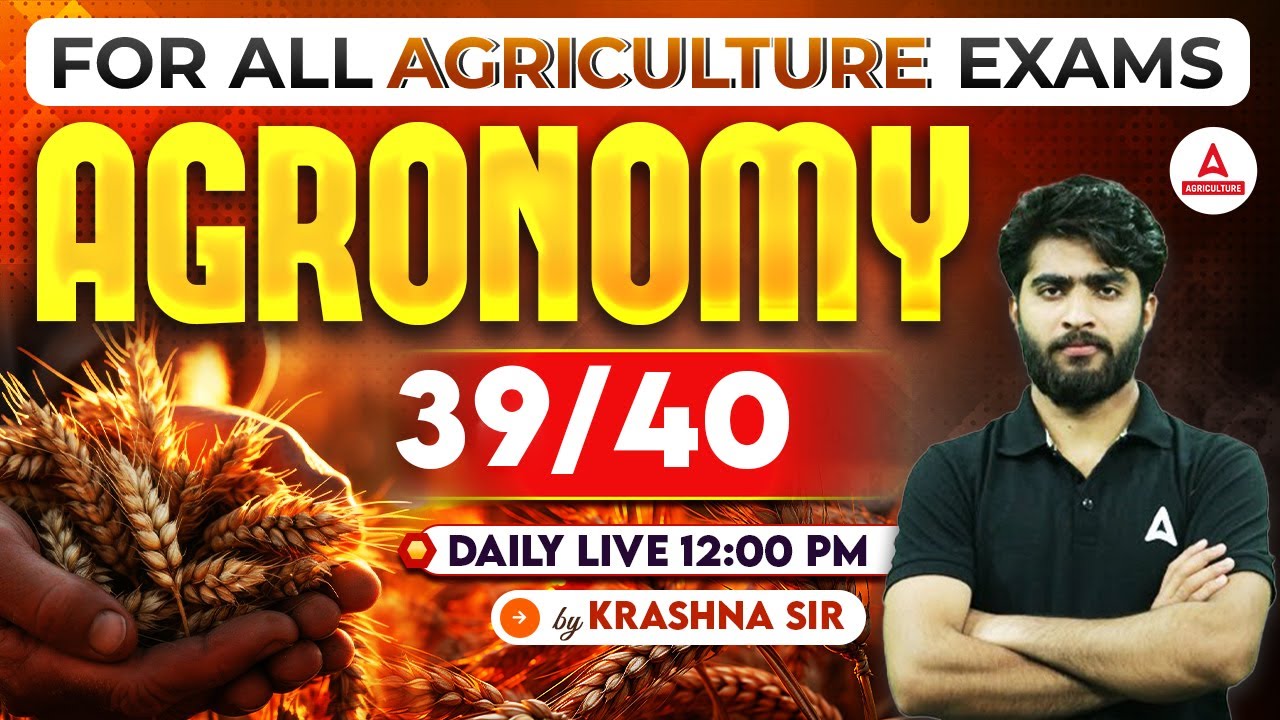Agronomy 39/40 | Agriculture Exam Preparation 2024 | UPSSSC AGTA | IBPS AFO | By Krashna sir ...