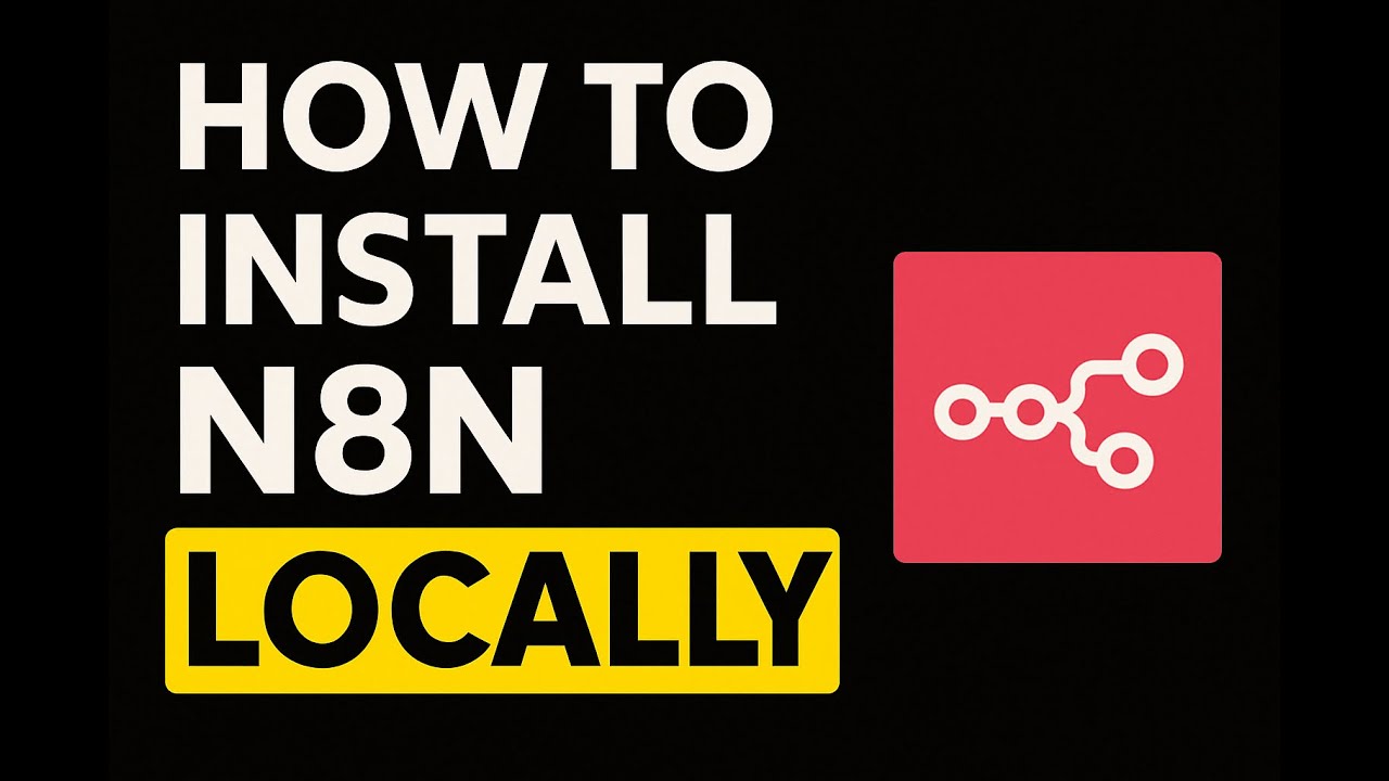 Install n8n Locally on Windows in Under 3 Minutes - YouTube