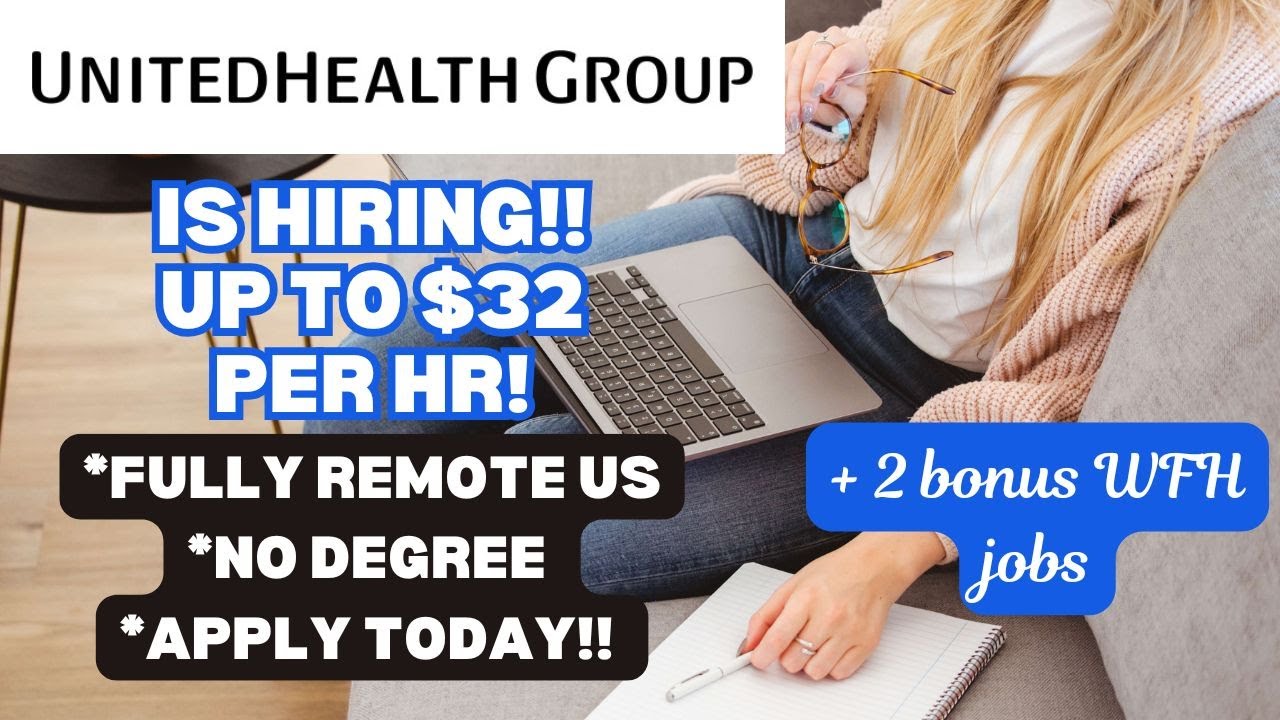 $32 PER HR WFH JOB WITH UNITED HEALTH! PLUS 2 MORE REMOTE JOBS! - YouTube