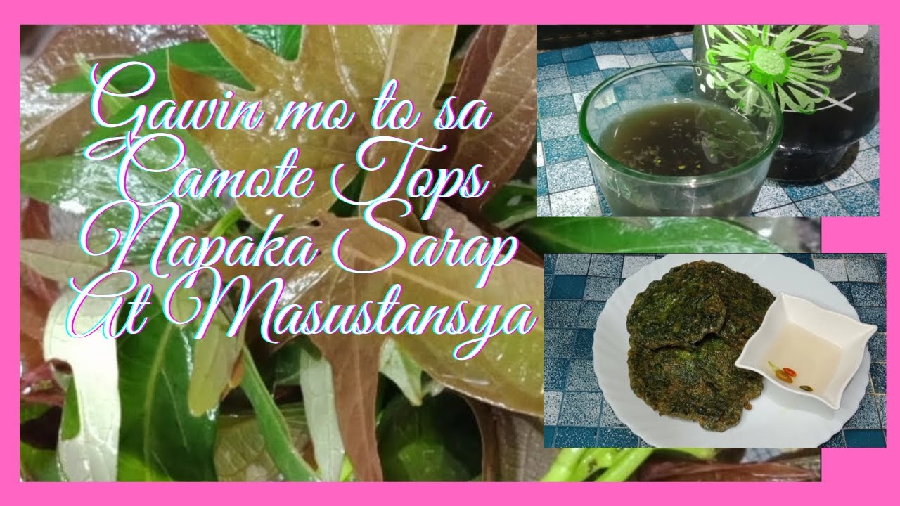 How to Cook Fried Camote Tops (Sweet Potato Leaves) + Camote Tops Juice ...