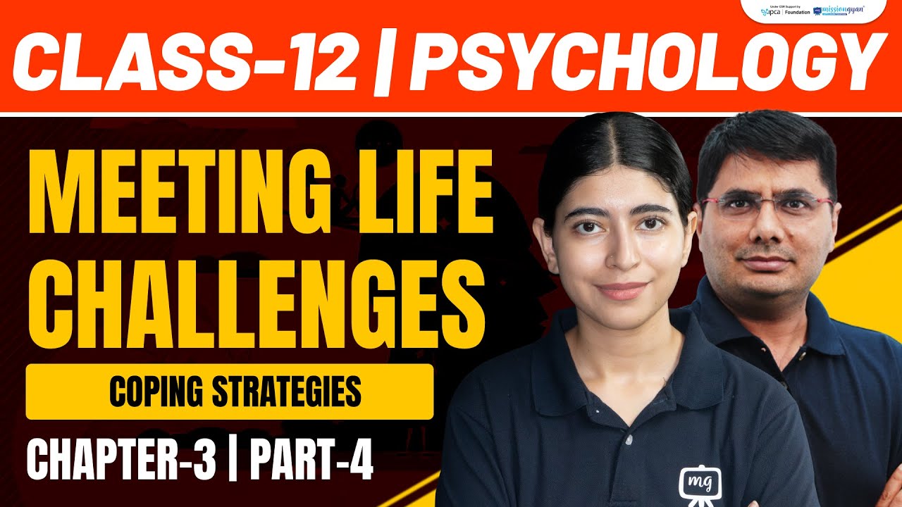 Meeting Life Challenges Chapter 3 Class 12th | Class 12th Psychology ...