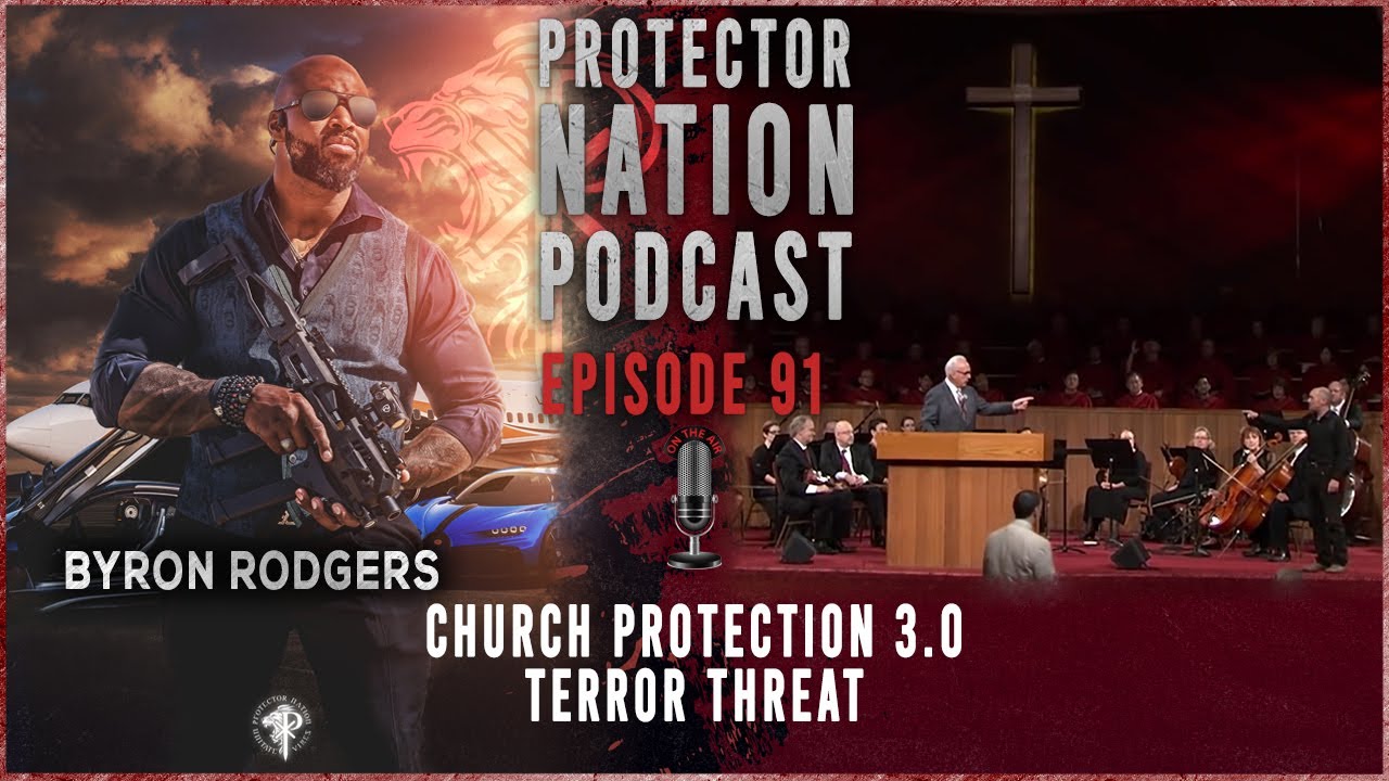 Church Protection 3.0 - Terror Threat (Protector Nation Podcast 🎙️) EP ...