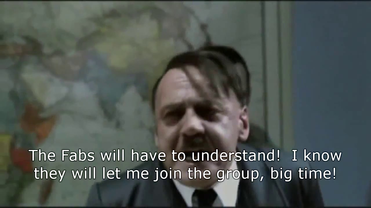 HITLER LEARNS THAT THE FABS DON'T WANT TO JAM WITH HIM - YouTube