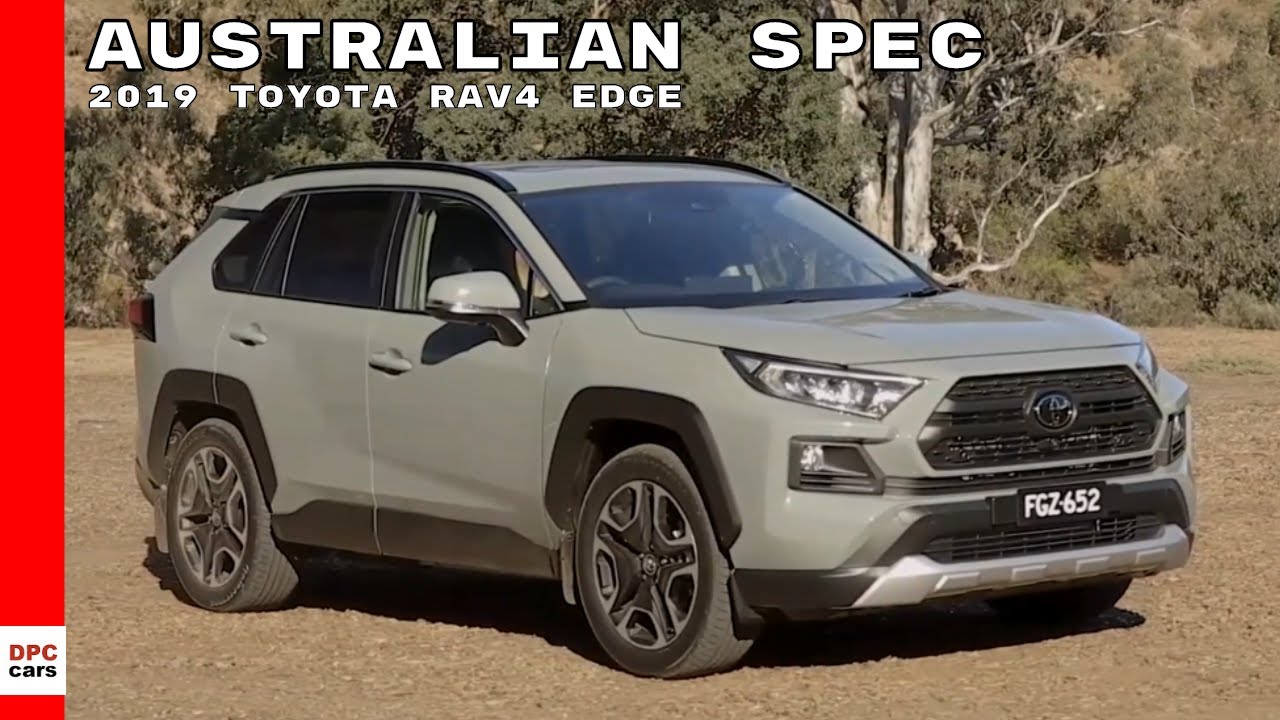 2019 Toyota Rav4 Edge Australian Spec - YouTube
