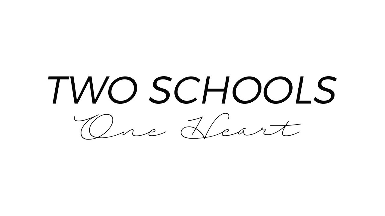 2 Schools 1 Heart - YouTube