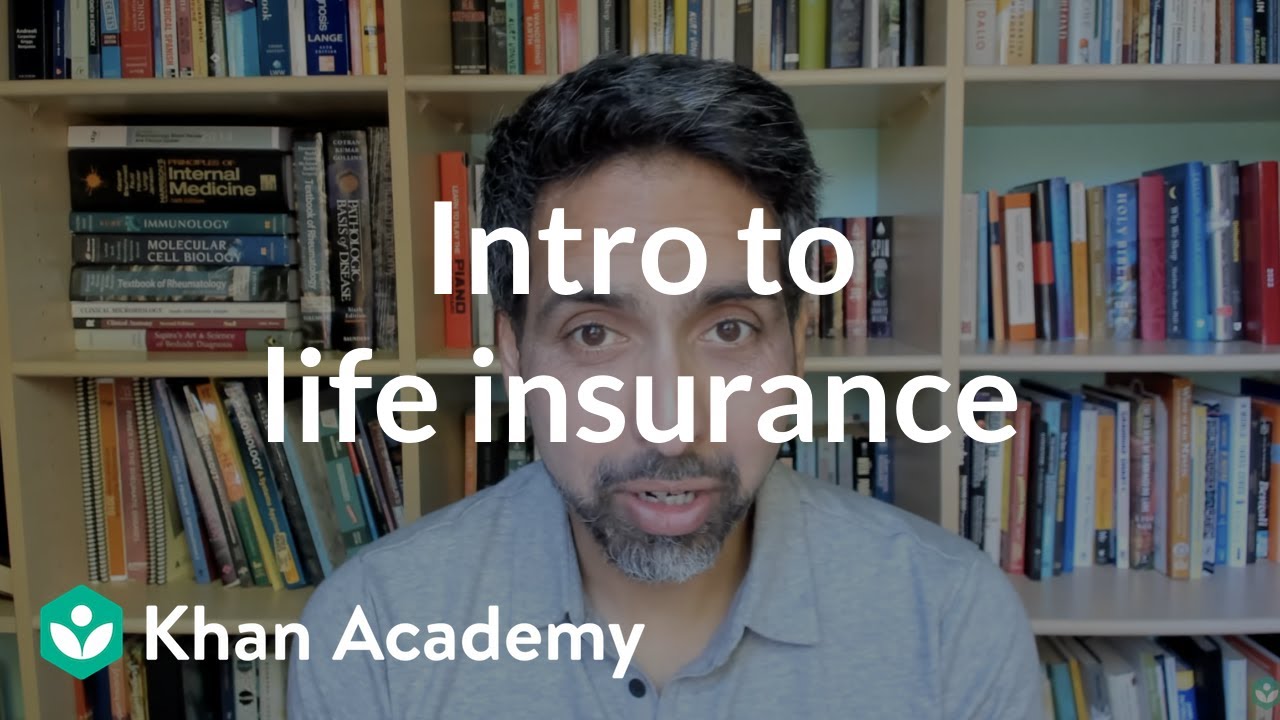 Introduction to life insurance | Insurance | Financial literacy | Khan ...