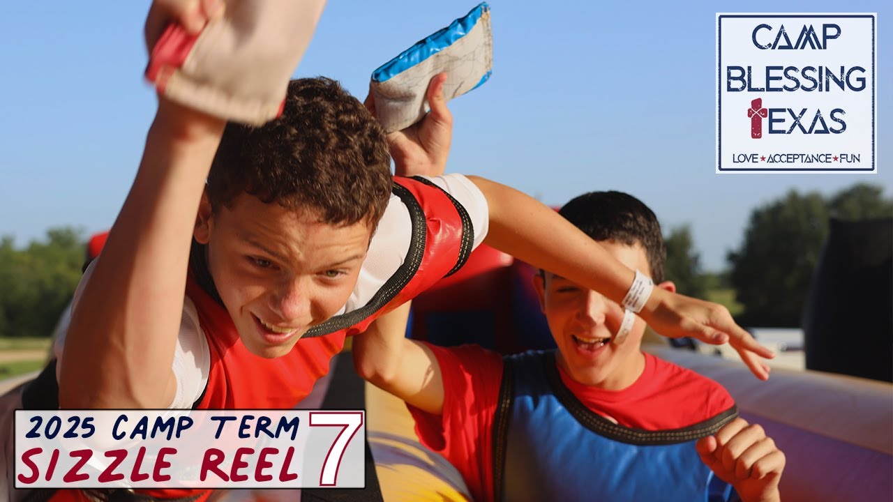 Camp Blessing Texas | 2025 Term 7 Sizzle Reel - YouTube