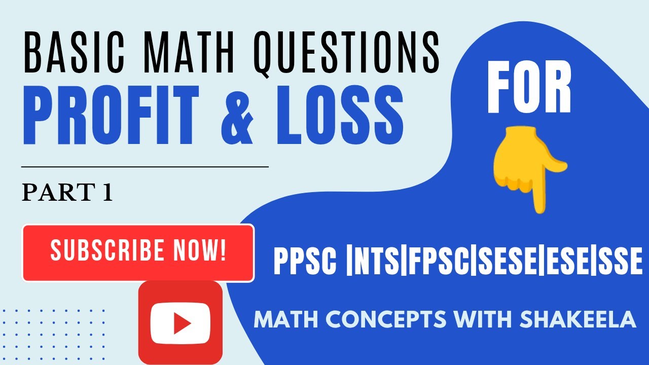 Basic Math Questions of Loss & Profit for the PPSC| NTS |FPSC |SESE ...