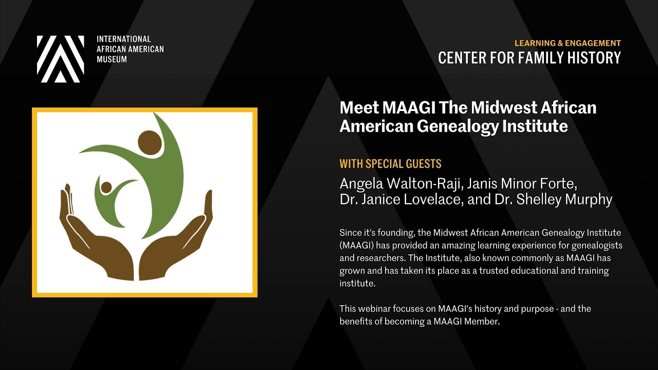 Meet MAAGI The Midwest African American Genealogy Institute (Panel ...