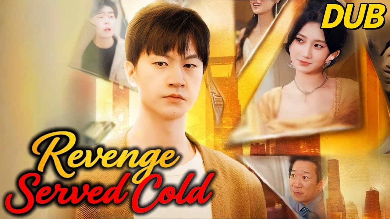 Dubbed | Revenge Served Cold: A Life Reclaimed Chinese Drama #dramabox ...