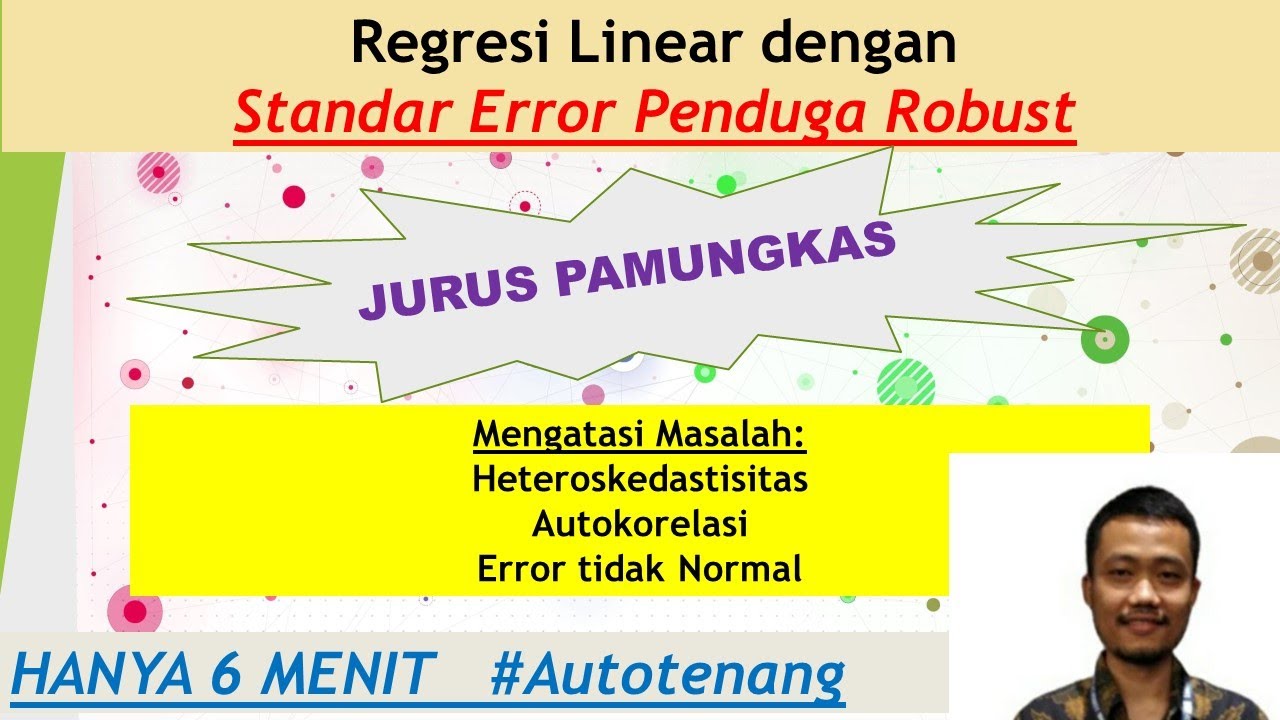 REGRESI DENGAN STANDAR ERROR ROBUST | MENGATASI PELANGGARAN ASUMSI ...