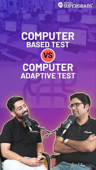 Computer Based Test vs Computer Adaptive Test: Differences Explained ...