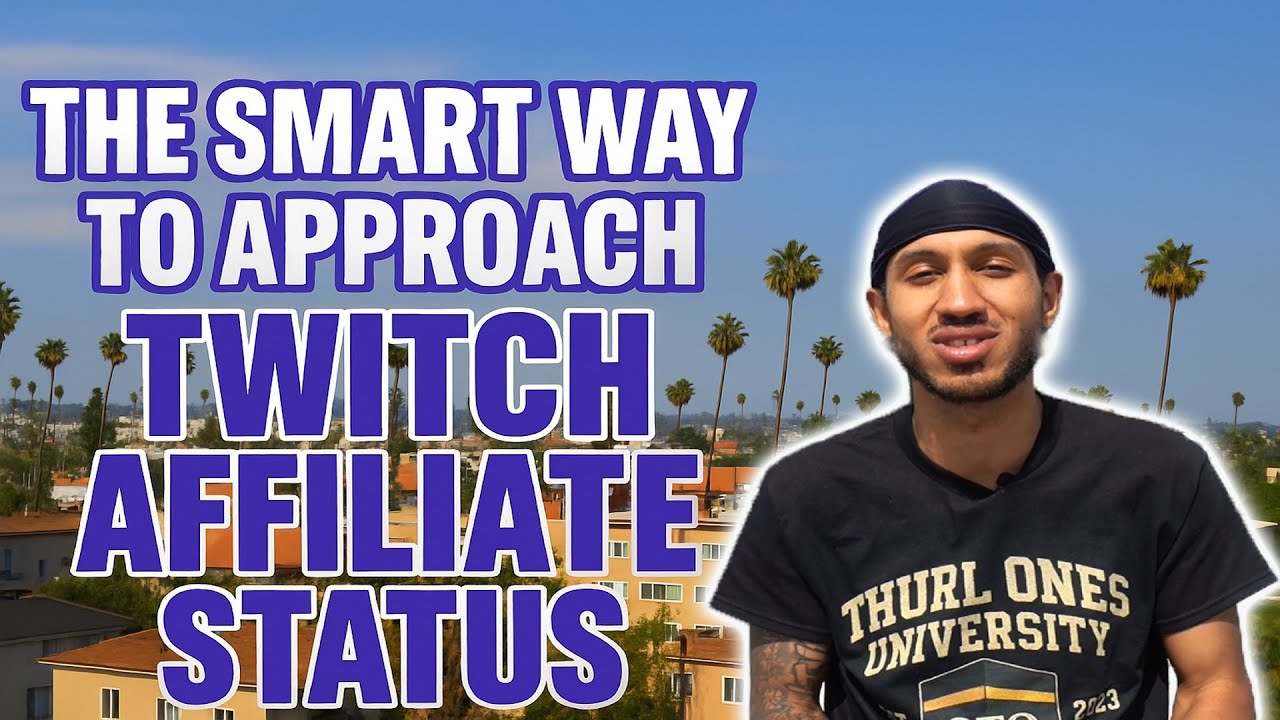 The Smart Approach To Twitch Affiliate Status - YouTube
