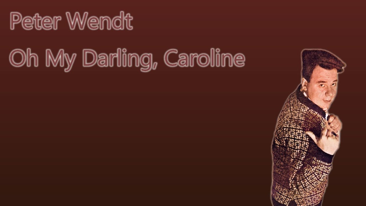 Peter Wendt - Oh My Darling, Caroline (Hans Uwe Schneider) - YouTube