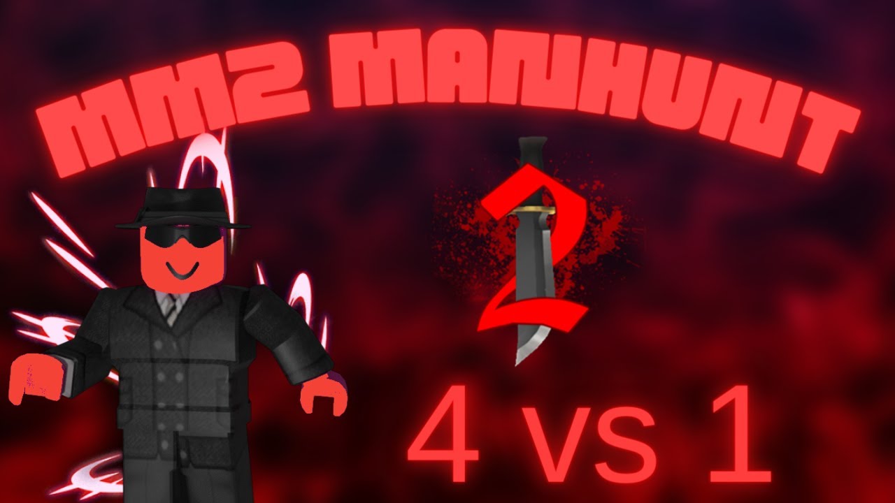 MM2 MANHUNT (4 HUNTERS) - REMATCH - YouTube