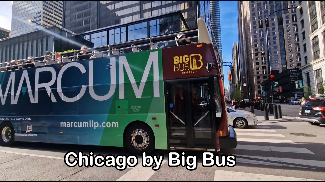 Seeing Chicago from the top of a Big Bus. Hop on, hop off bus tour ...