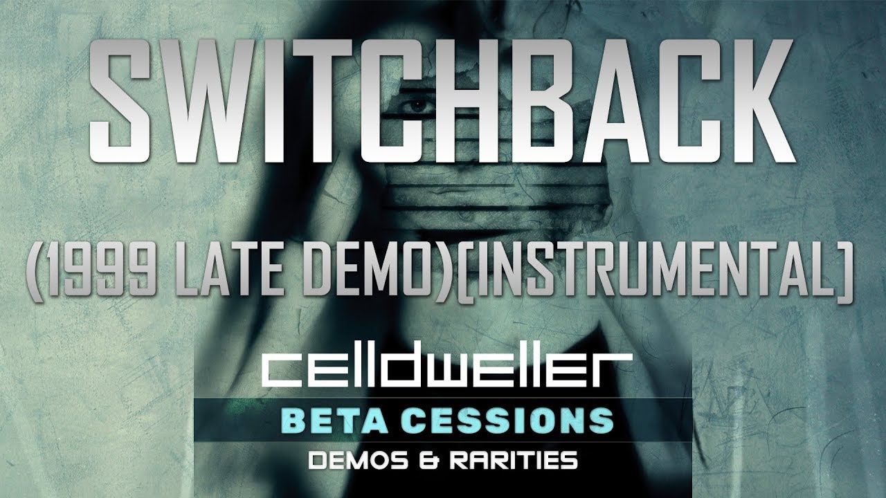 Celldweller - Switchback (1999 Late Demo) [Instrumental] - YouTube