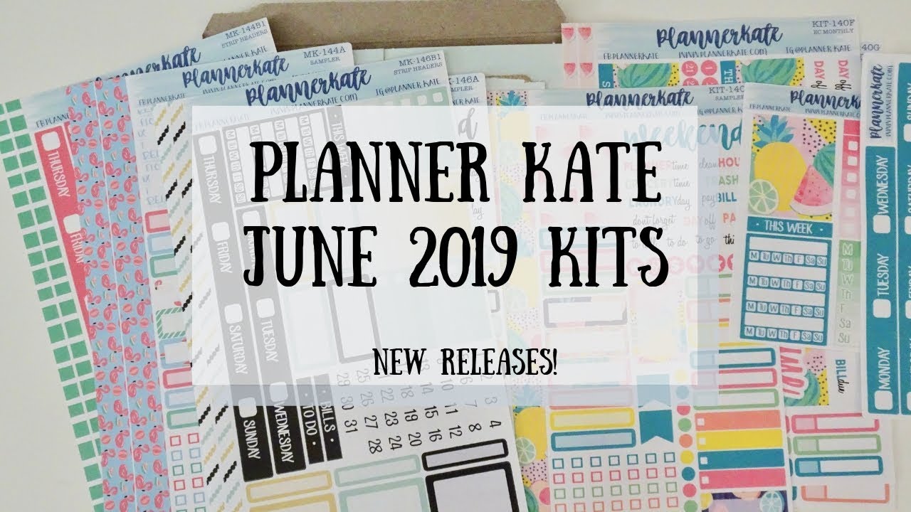 PLANNER KATE HAUL | JUNE 2019 KITS | NEW RELEASES! - YouTube