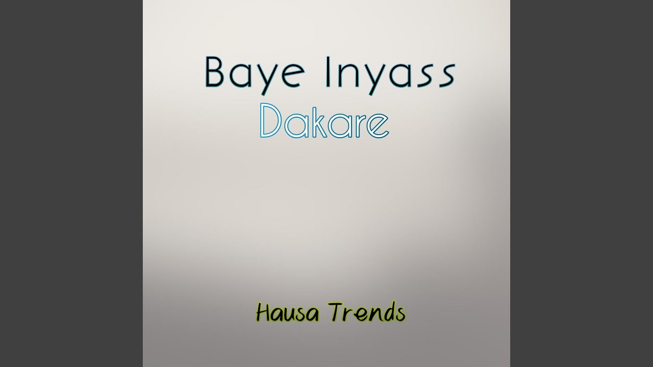 Baye Inyass Dakare - YouTube