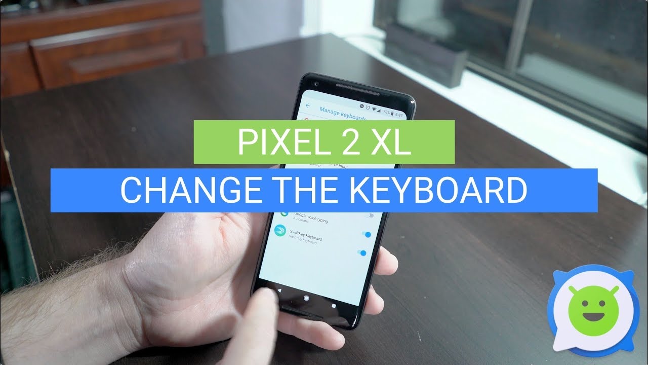 Pixel 2 XL: How to Change the Keyboard - YouTube