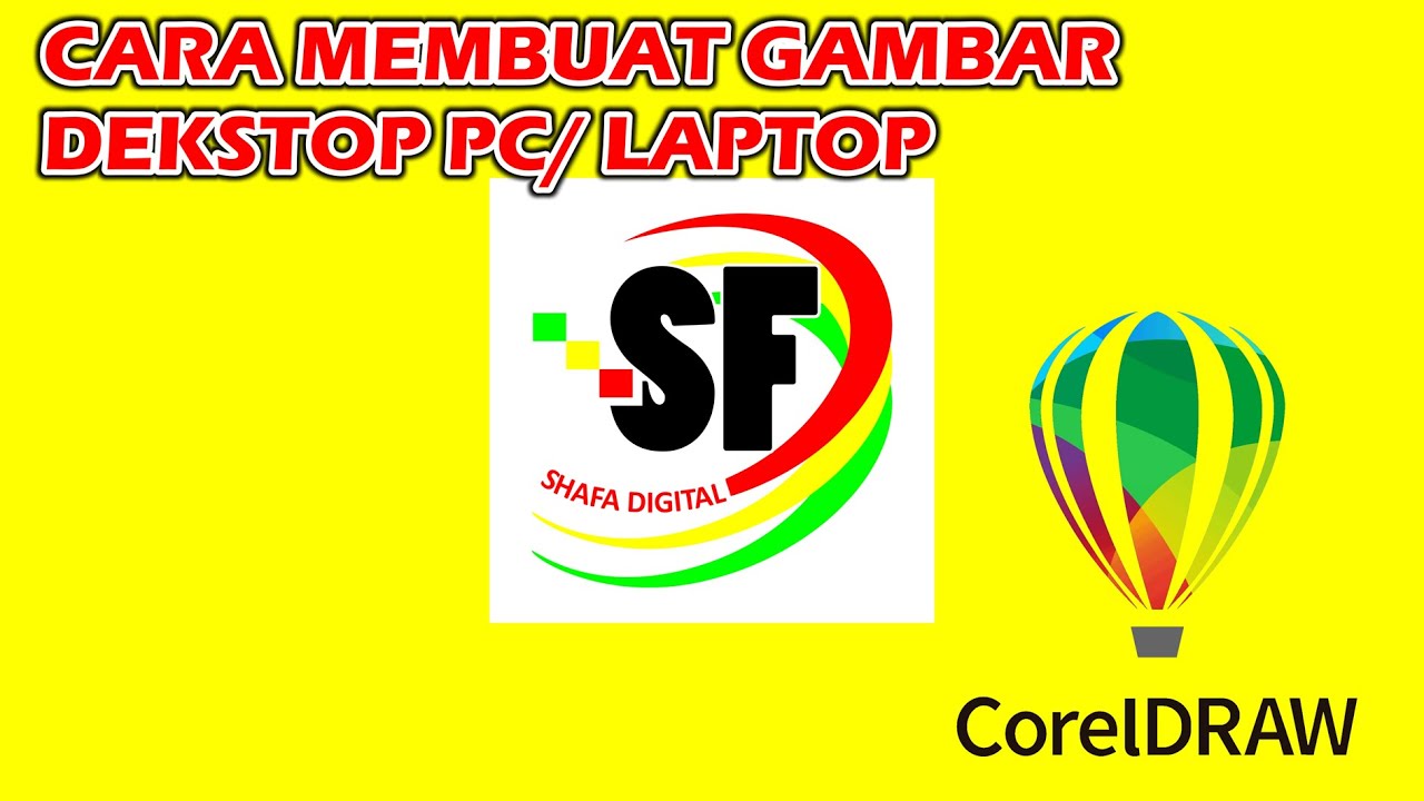 CARA MEMBUAT GAMBAR DEKSTOP PC/ LAPTOP - YouTube