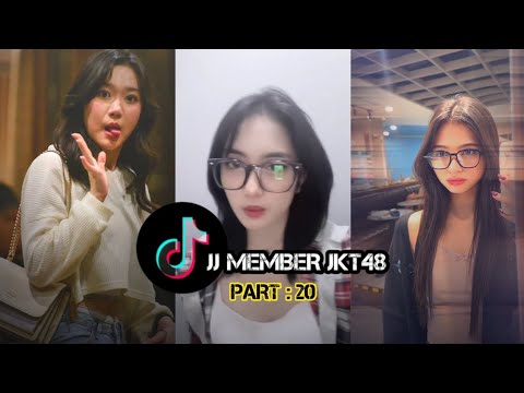 KUMPULAN JJ TIKTOK MEMBER [JKT48] - PART 20 - YouTube