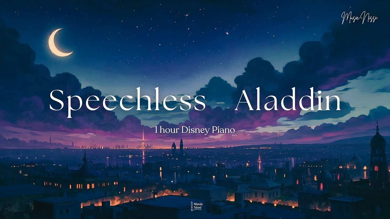 1 hours Disney ⎥Aladdin 'Speechless'⎥Disney Piano Music⎥Piano Cover ...