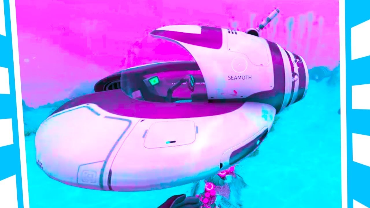 Subnautica | Seamoth Sea and Space Vehicle | Let's Play Subnautica ...