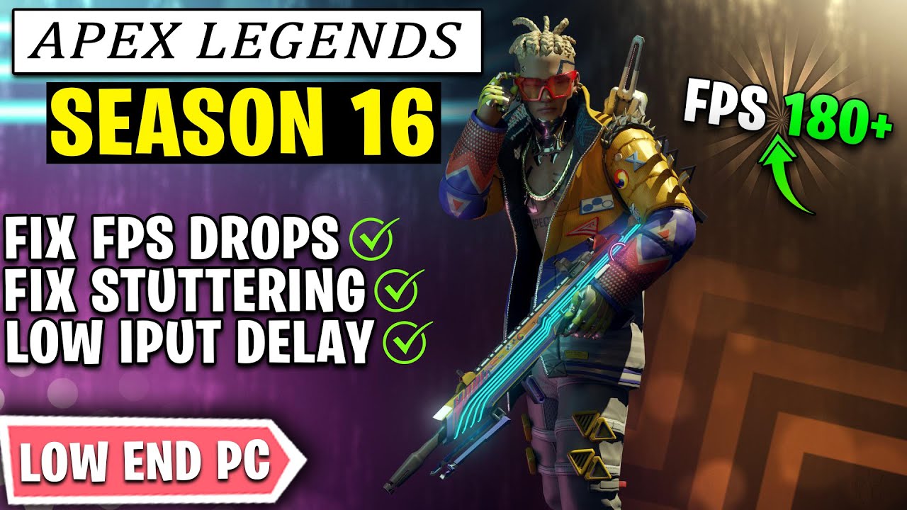Apex Legends Season 16: Boost FPS and Optimize Performance PC! - YouTube