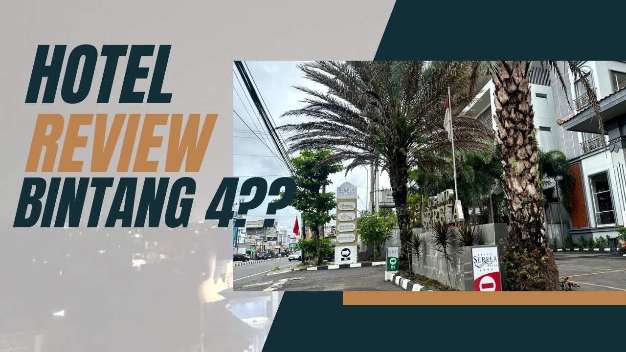 GRAND SERELA HOTEL BINTANG 4 - REKOMENDASI HOTEL MURAH JOGJA - YouTube