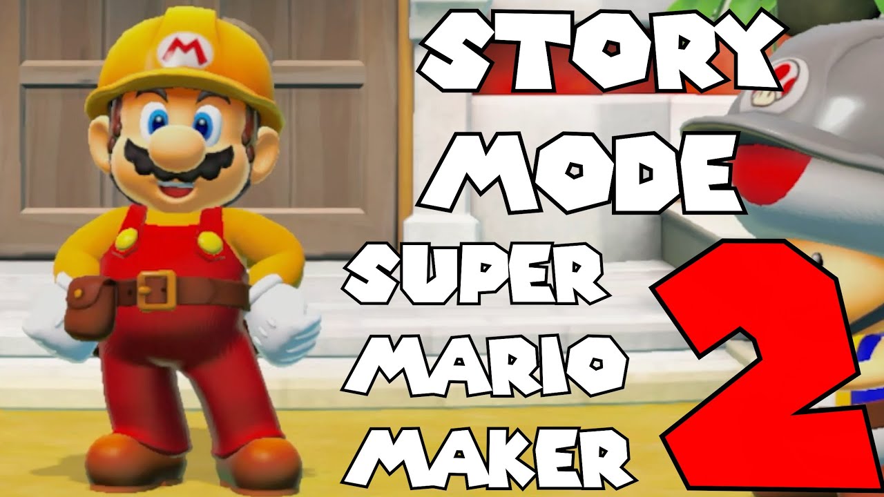 Super Mario Maker 2 Story Mode Part 1 & Course Maker - YouTube