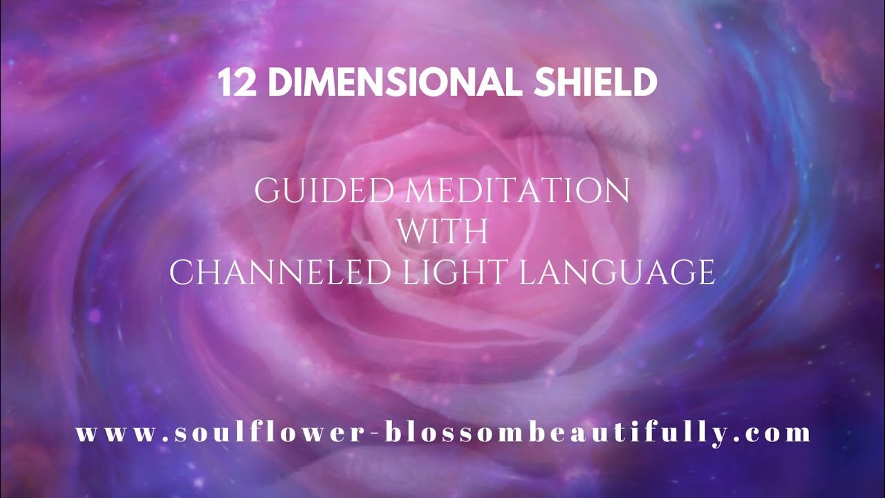 12 Dimensional Shield - Energetic Protection - YouTube