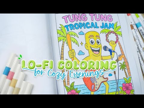Chill Coloring Time | Tung Tung Tropical Jam Island Vibes 🌊🎨 - YouTube
