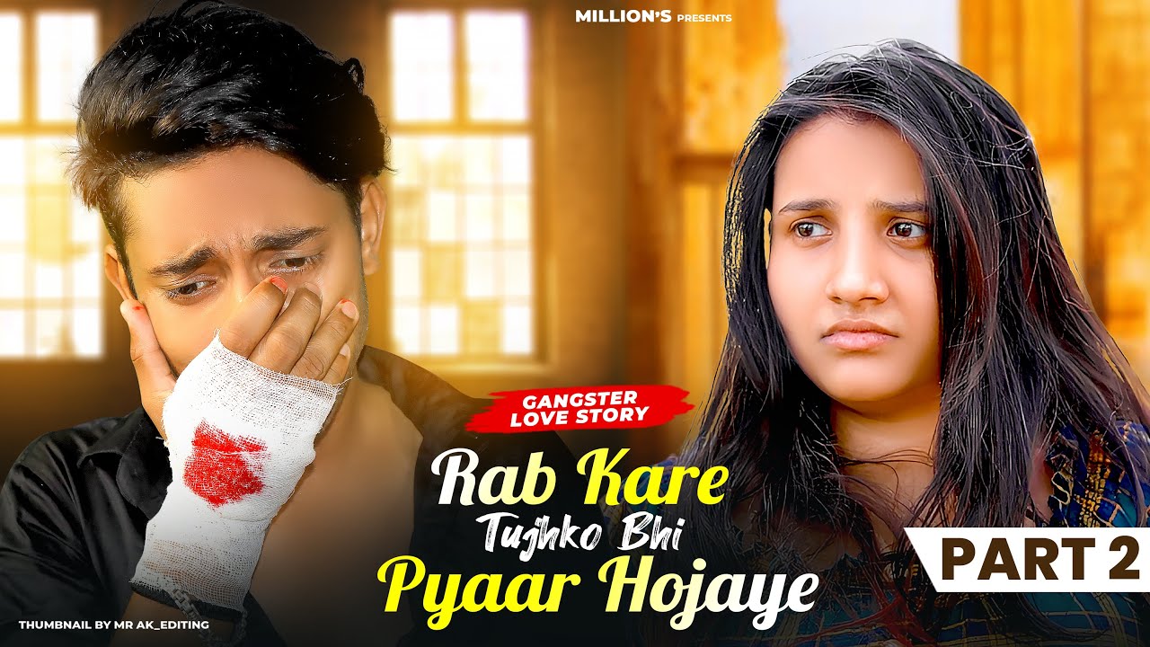 Rab Kare Tujhko Bhi | PART -2 | Tu Ada Hai Tu Mohobbat | Darpan Shah ...