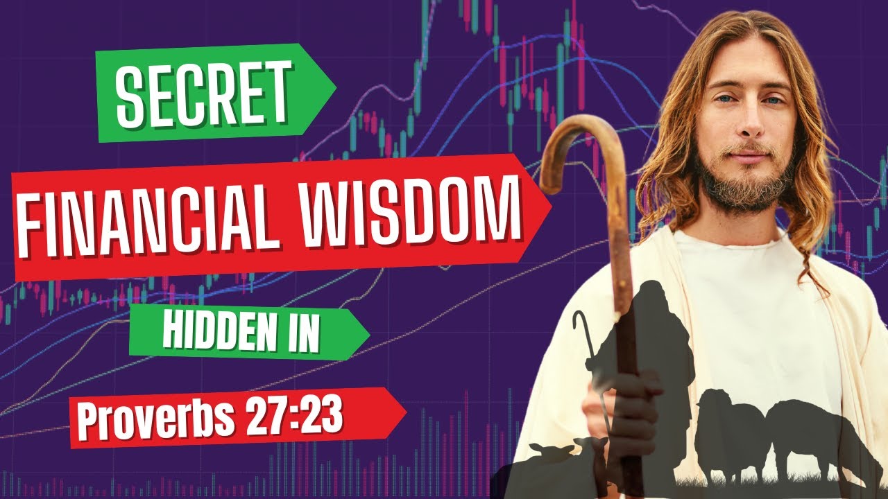 The Secret Financial Wisdom Hidden in Proverbs 27:23 - YouTube