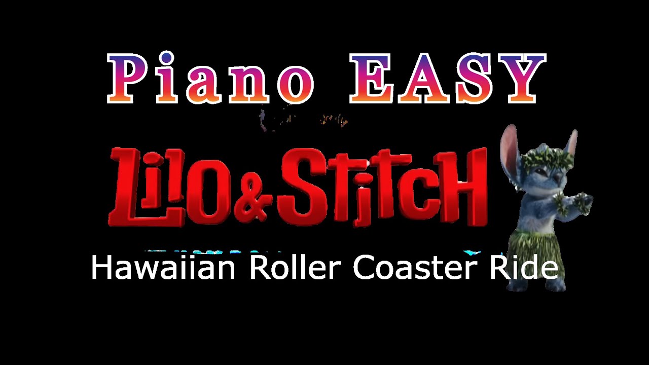 Hawaiian Roller Coaster Ride (From "Lilo & Stitch") | Easy Piano ...