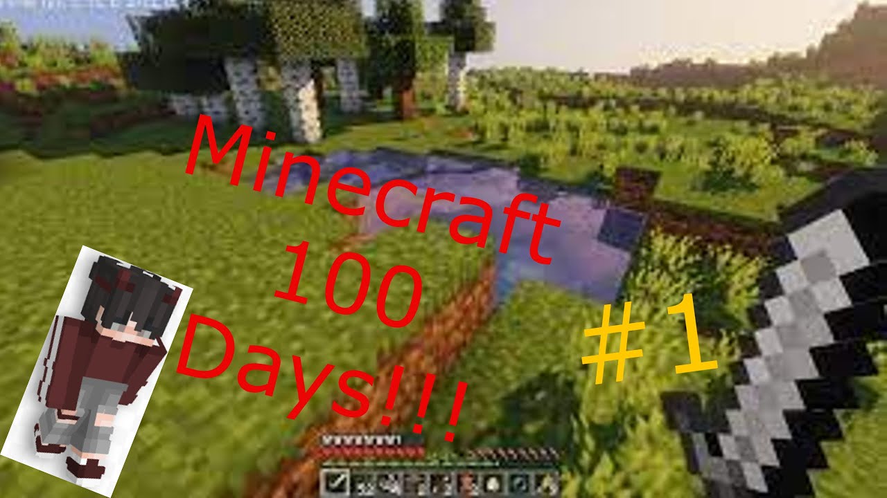 Minecraft 100 days Part 1 - YouTube