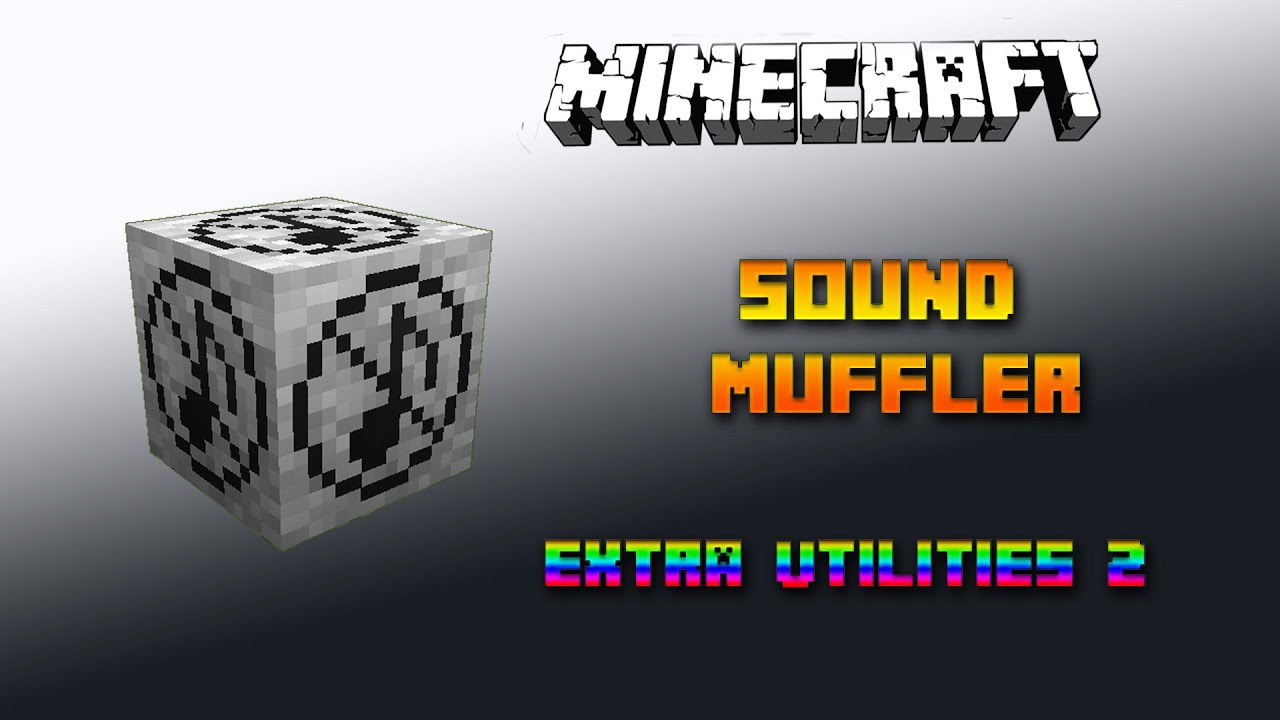 Sound Muffler 🔧 Minecraft Extra Utilities 2 Tutorial 🔧 Deutsch / German ...